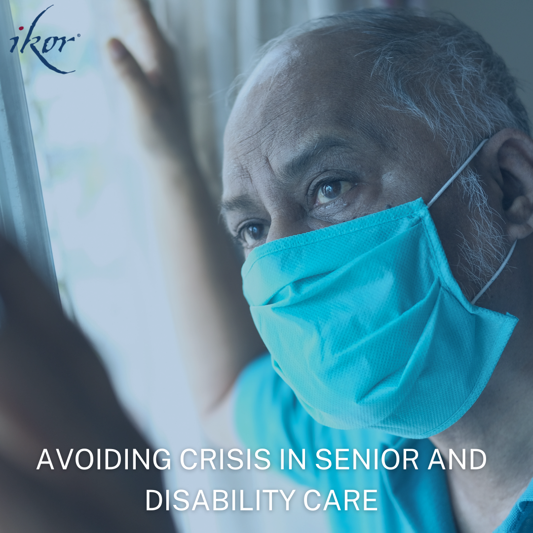 Reducing The Risk of Crisis in Senior and Disability Care